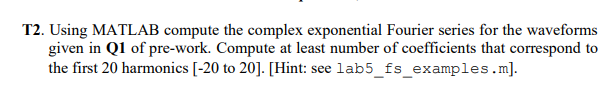 Solved T2. Using MATLAB compute the complex exponential | Chegg.com