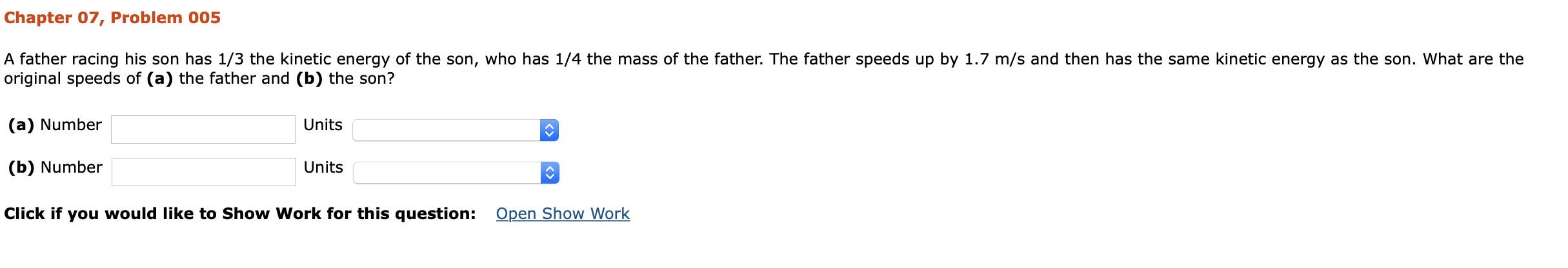 Solved Chapter 07, Problem 005 A father racing his son has | Chegg.com