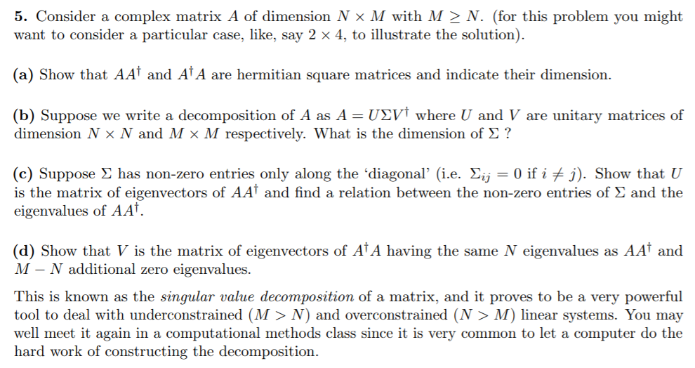 5. Consider a complex matrix A of dimension × M with | Chegg.com