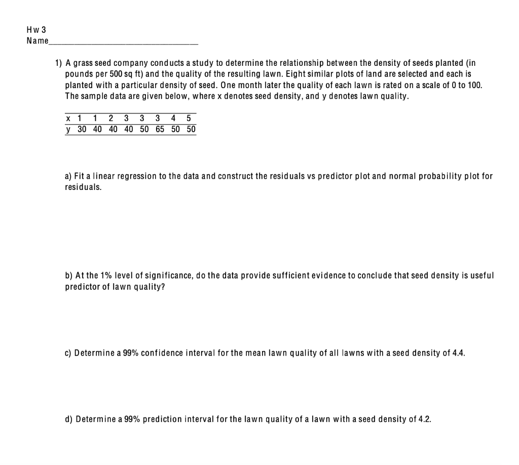 Solved Hw3 Name 1) A grass seed company conducts a study to | Chegg.com