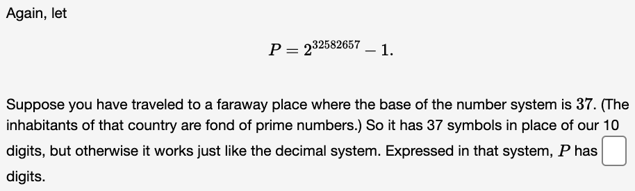 Solved A large prime number is P= 232582657 = 1. Suppose you | Chegg.com