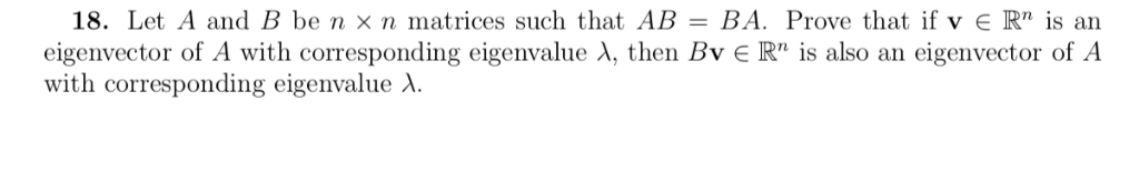 Solved 18. Let A and B be n × n matrices such that AB-BA. | Chegg.com