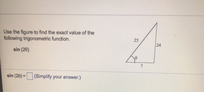 Solved Use the figure to find the exact value of the | Chegg.com
