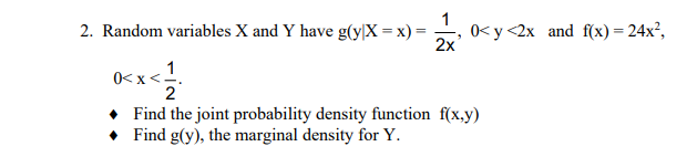 Solved 2. Random variables X and Y have g(y∣X=x)=2x1,0 | Chegg.com