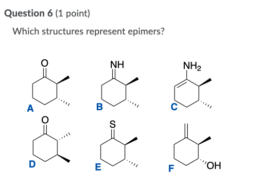 Solved Question 6 (1 point) Which structures represent | Chegg.com