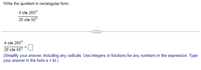 Solved Write the quotient in rectangular form. | Chegg.com