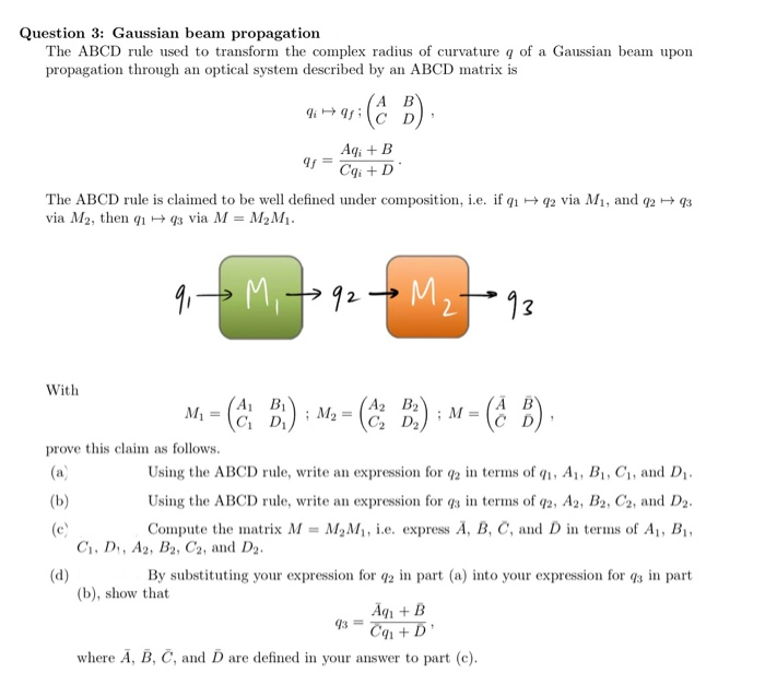 Solved Question 3: Gaussian beam propagation The ABCD rule | Chegg.com