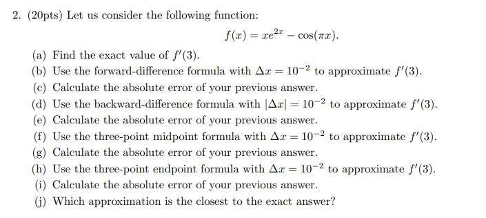 Solved 2. (20pts) Let us consider the following function: | Chegg.com