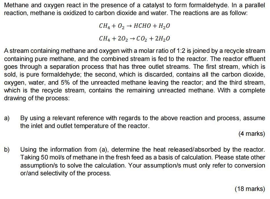 Solved Methane and oxygen react in the presence of a | Chegg.com