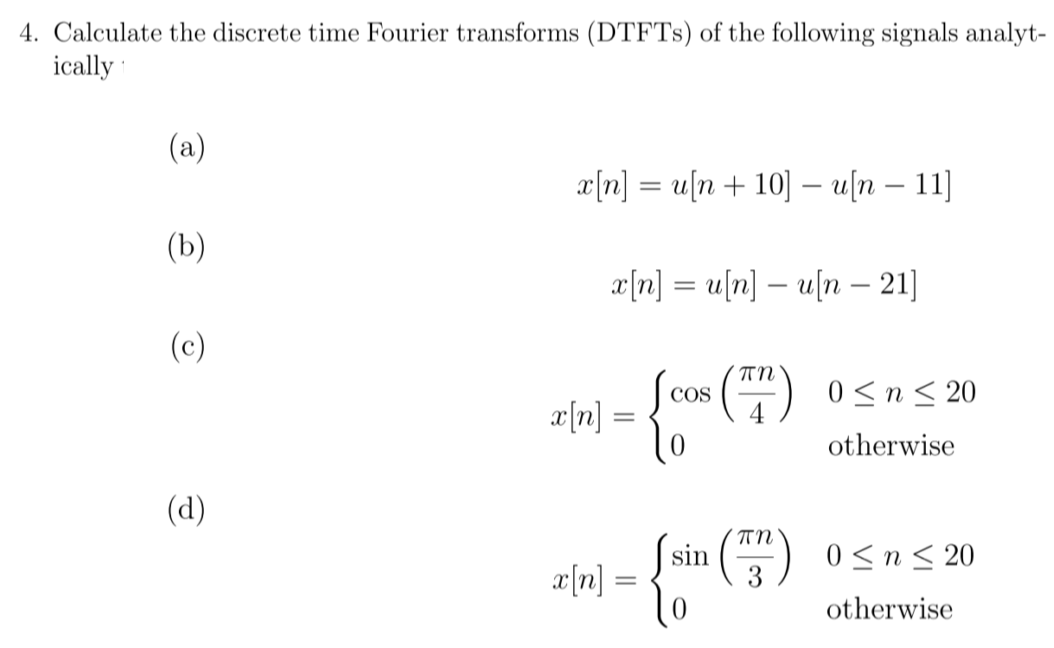 Solved 4. Calculate the discrete time Fourier transforms | Chegg.com