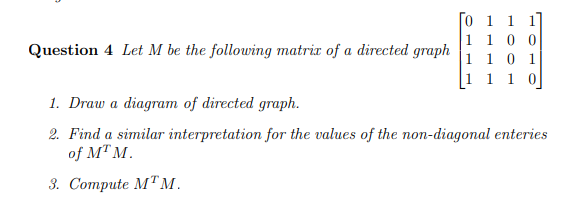 Solved Question 4 Let M be the following matrix of a | Chegg.com