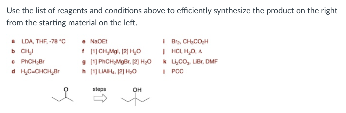 Solved Use the list of reagents and conditions above to | Chegg.com