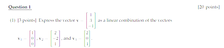 Solved Question 1[20 ﻿points](1) [3 ﻿points] ﻿Express the | Chegg.com