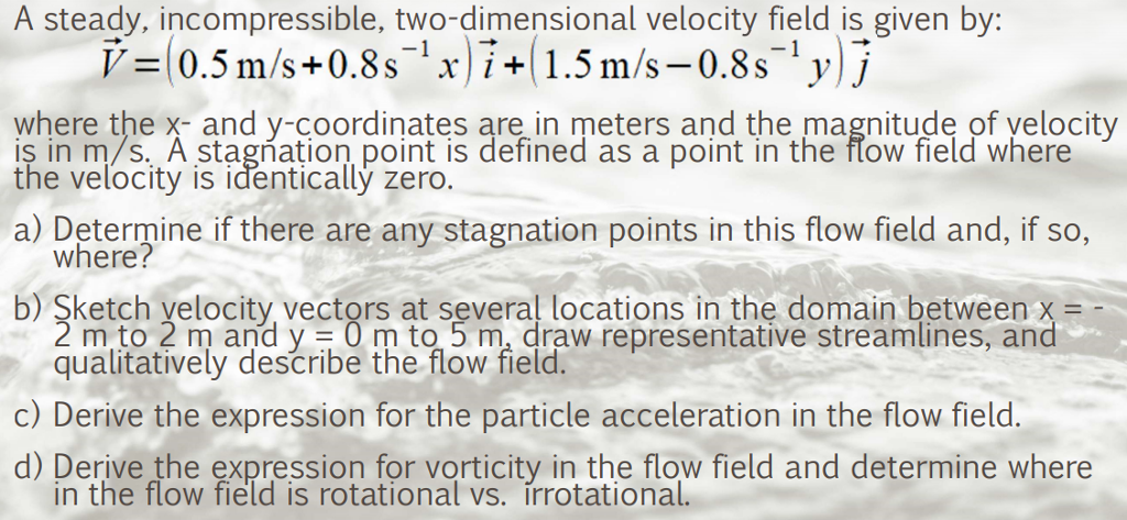 Solved A steady, incompressible, two-dimensional velocity | Chegg.com