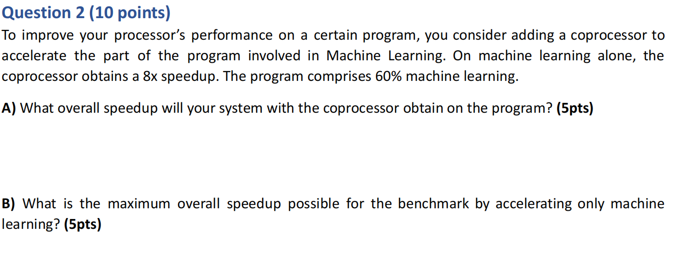 Solved Question 2 (10 ﻿points)To improve your processor's | Chegg.com
