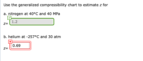 Solved Use the generalized compressibility chart to estimate | Chegg.com