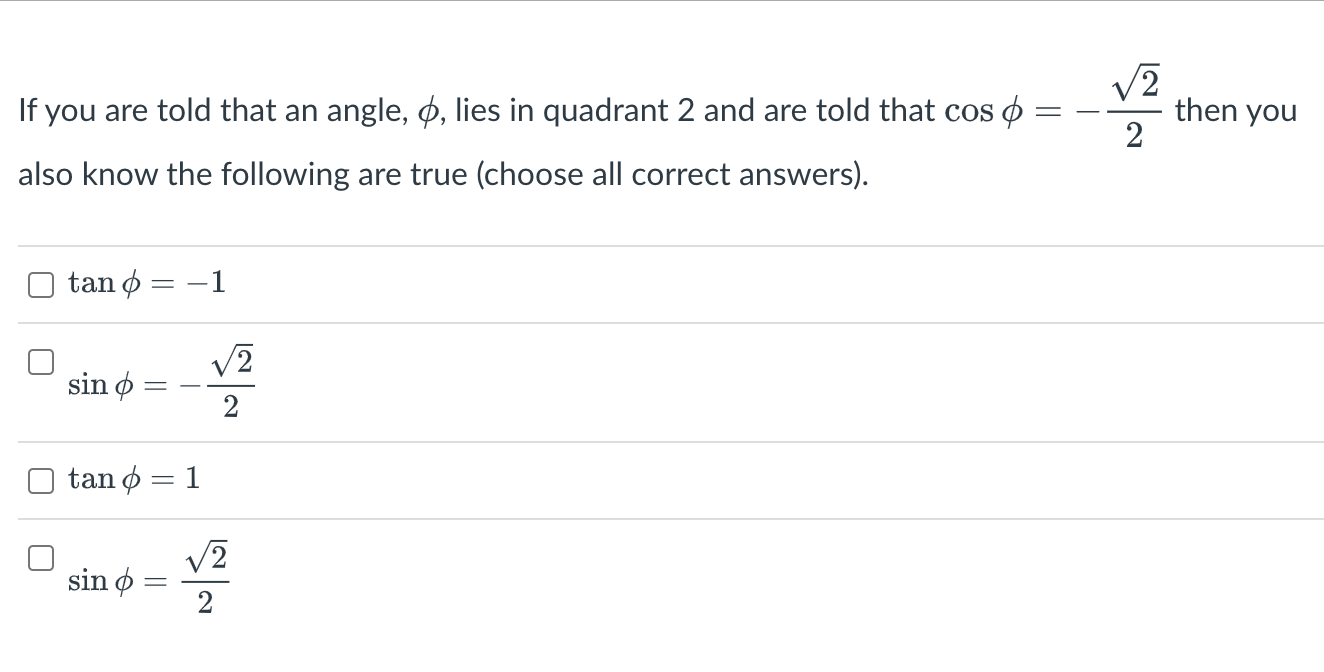 Solved If you are told that an angle, φ, ﻿lies in quadrant 2 | Chegg.com