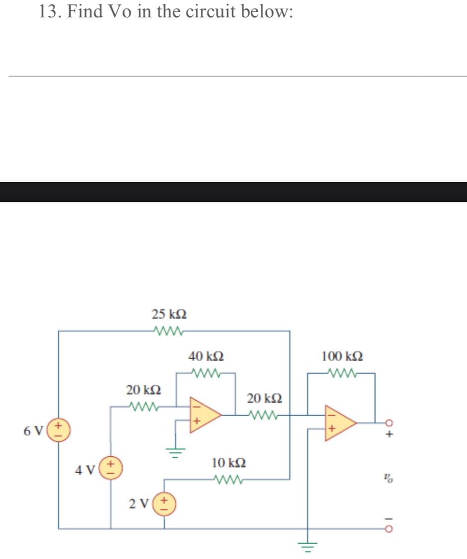 Solved 13. Find Vo in the circuit below: | Chegg.com