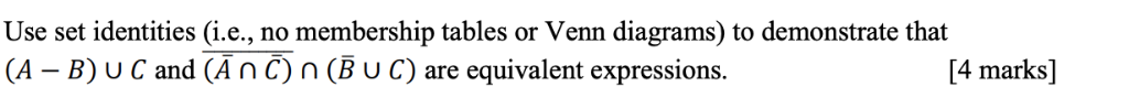 Solved Use set identities (i.e., no membership tables or | Chegg.com