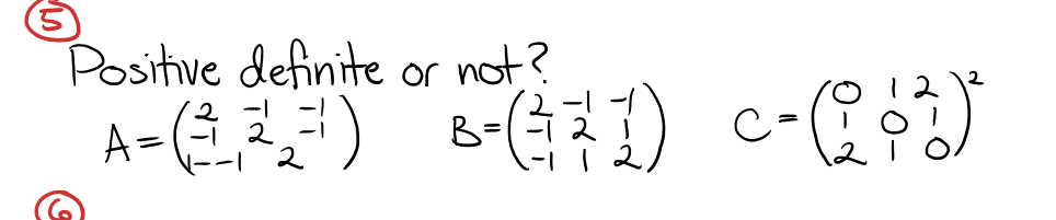 Solved (5) Positive definite or not? | Chegg.com