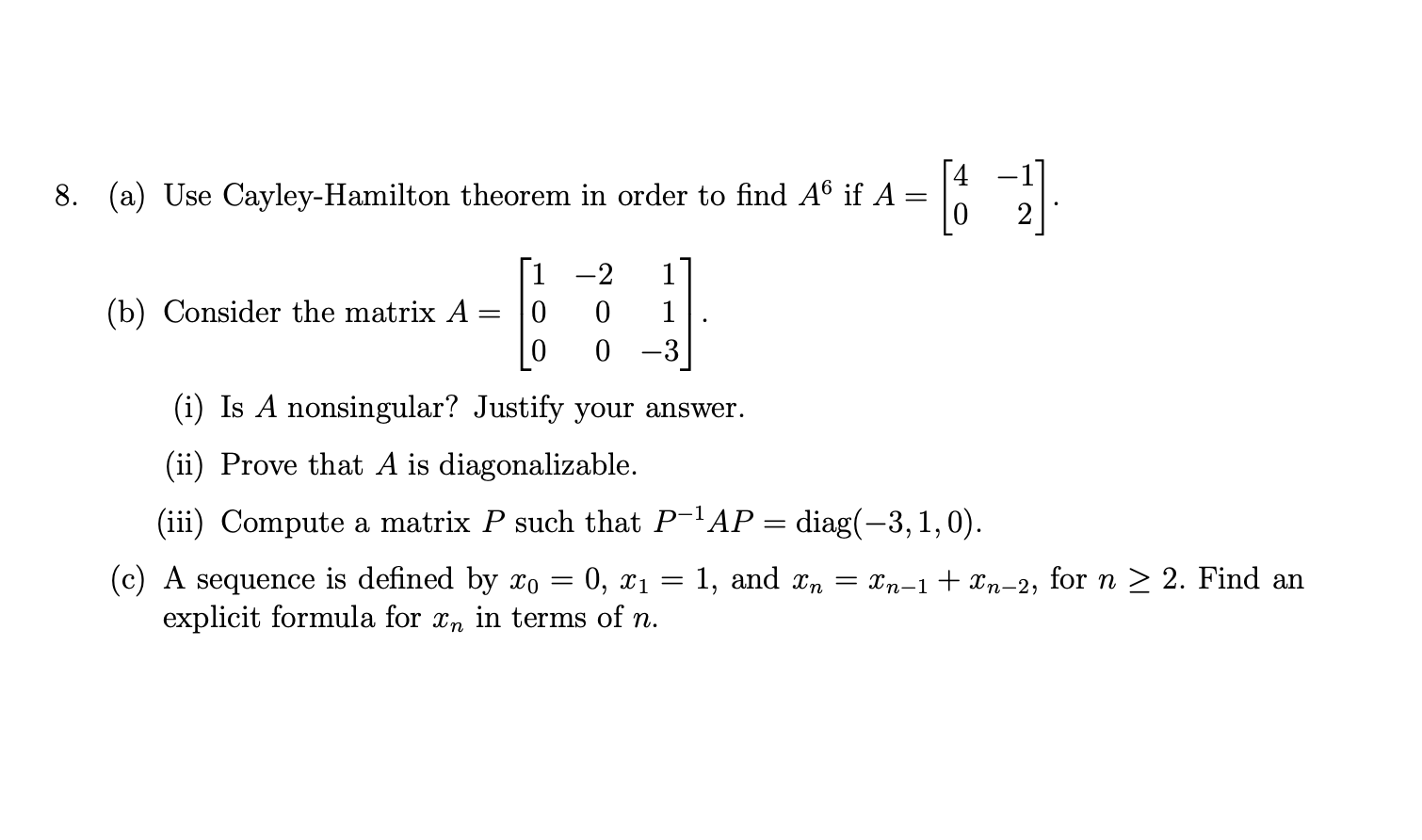 Solved 8. (a) Use Cayley-Hamilton theorem in order to find | Chegg.com