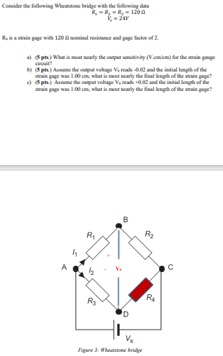 Solved Consider the following Wheatstone bridge with the | Chegg.com