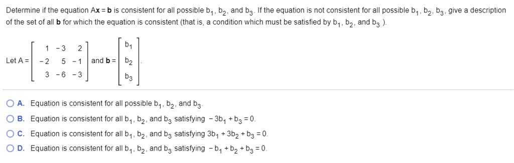 Solved Determine if the equation Ax - b is consistent for | Chegg.com