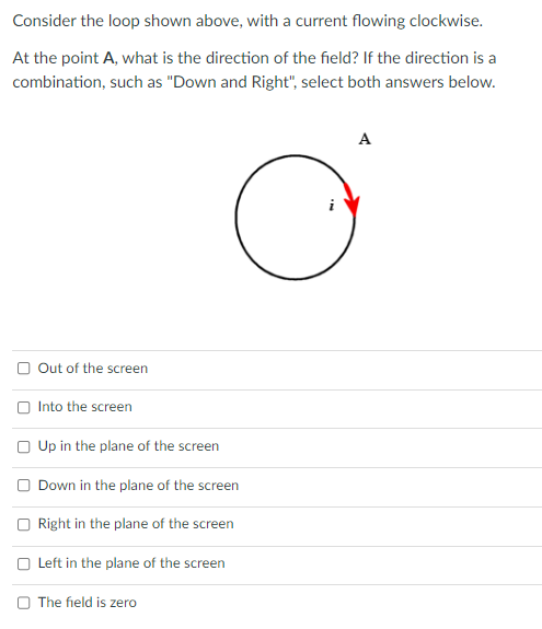 Solved Consider the loop shown above, with a current flowing | Chegg.com