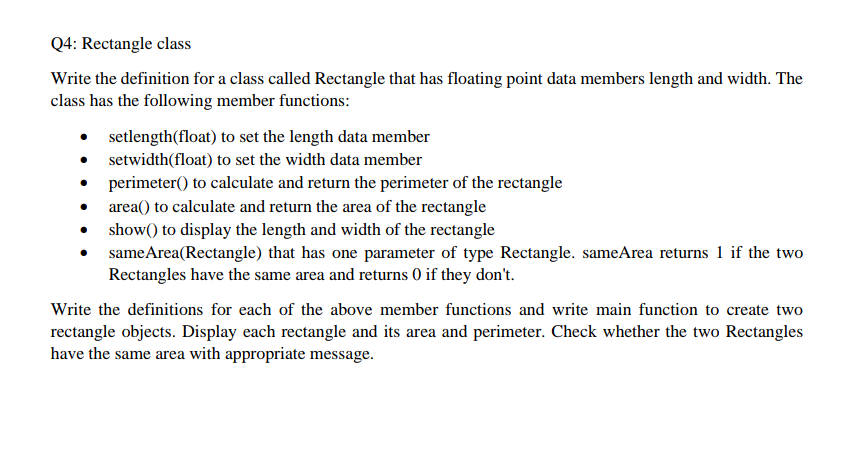 Solved Q4: Rectangle class Write the definition for a class | Chegg.com