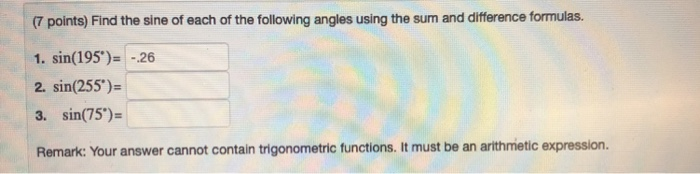 Solved (7 points) Find the sine of each of the following | Chegg.com
