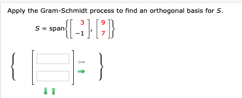 Solved Apply the Gram-Schmidt process to find an orthogonal | Chegg.com