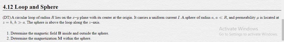 Solved 4.12 Loop and Sphere (DT) A circular loop of radius R | Chegg.com