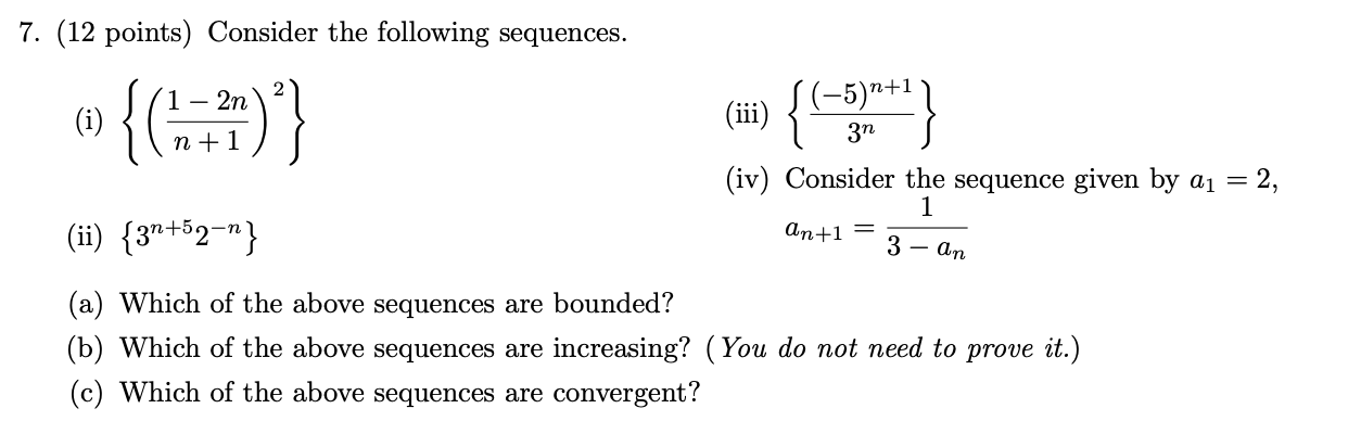 7. (12 points) Consider the following sequences. (i) | Chegg.com