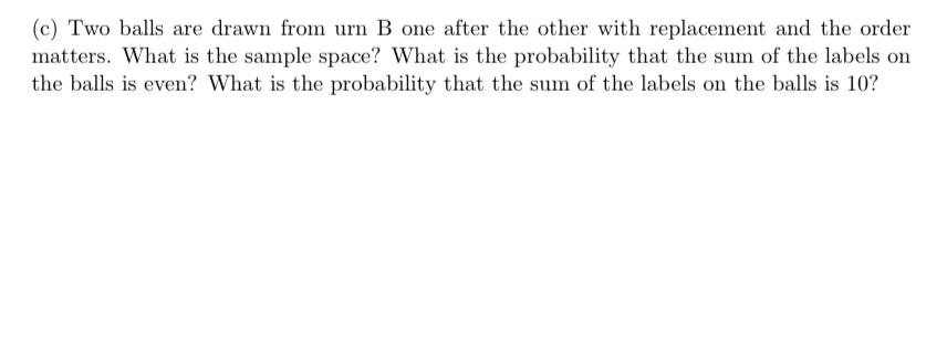 Solved An urn A contains eleven labeled balls, labels | Chegg.com