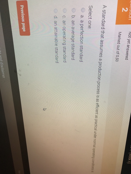 Solved A standard that assumes a production process is as | Chegg.com