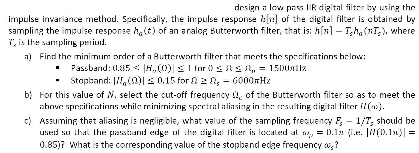 design a low-pass IIR digital filter by using the | Chegg.com