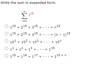 Solved Write the sum in expanded form. ∑i=1ni15 | Chegg.com