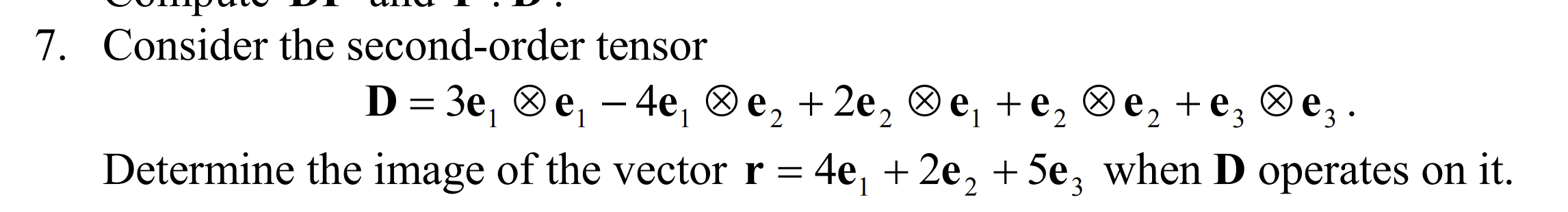 7. Consider the second-order tensor | Chegg.com