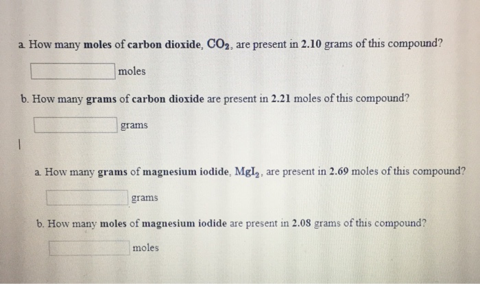 Solved a How many moles of carbon dioxide, CO2, are present | Chegg.com