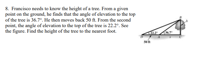 Solved 8. Francisco needs to know the height of a tree. From | Chegg.com