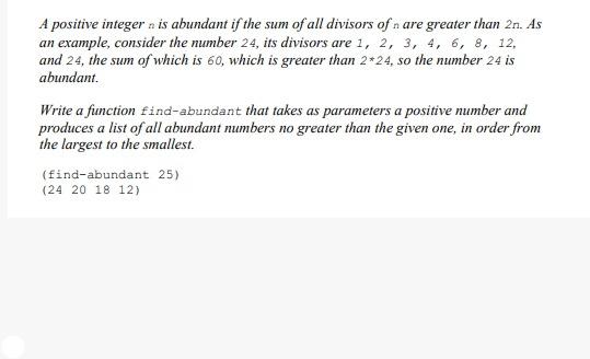 Solved A positive integer a is abundant if the sum of all | Chegg.com