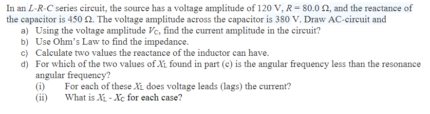 Solved In an L-R-C series circuit, the source has a voltage | Chegg.com