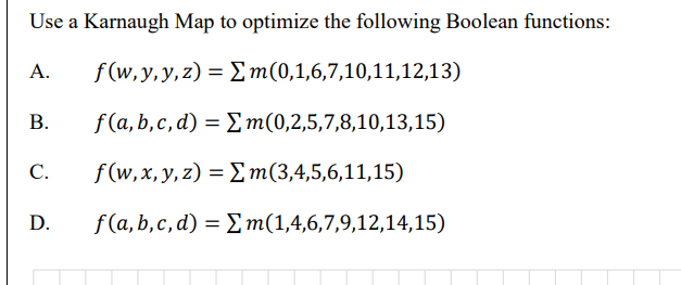 Solved Use a Karnaugh Map to optimize the following Boolean | Chegg.com
