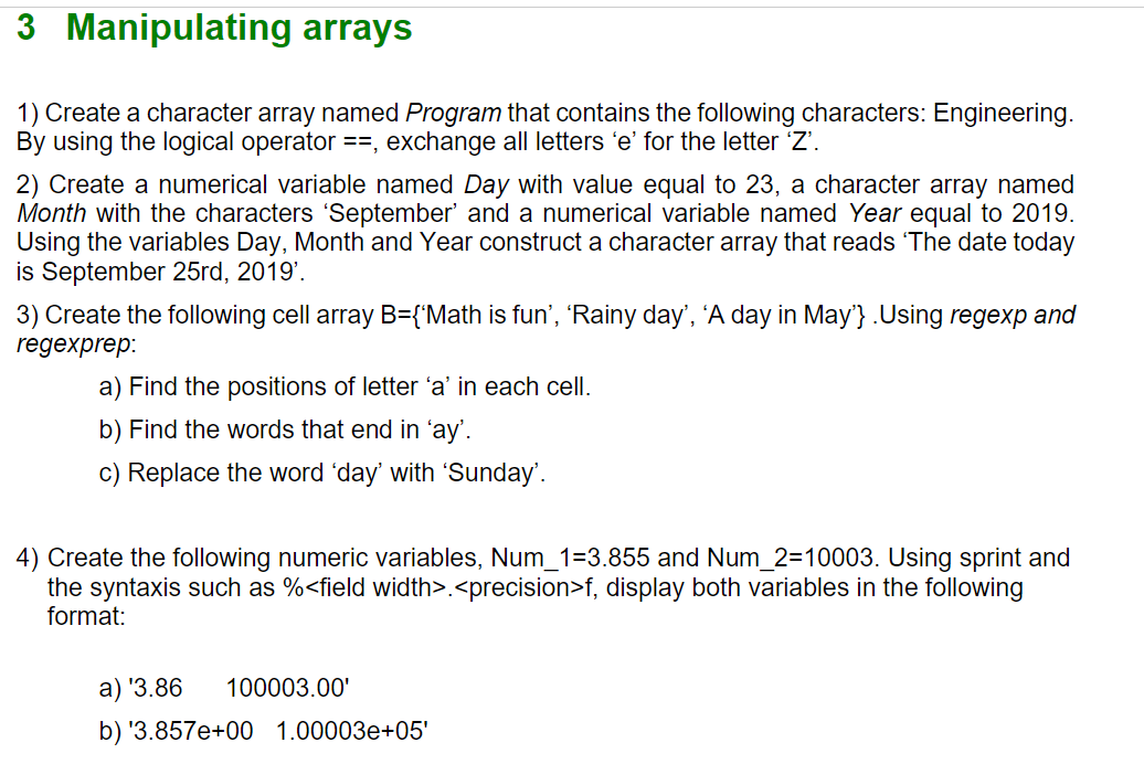 Solved 3 Manipulating arrays 1) Create a character array | Chegg.com
