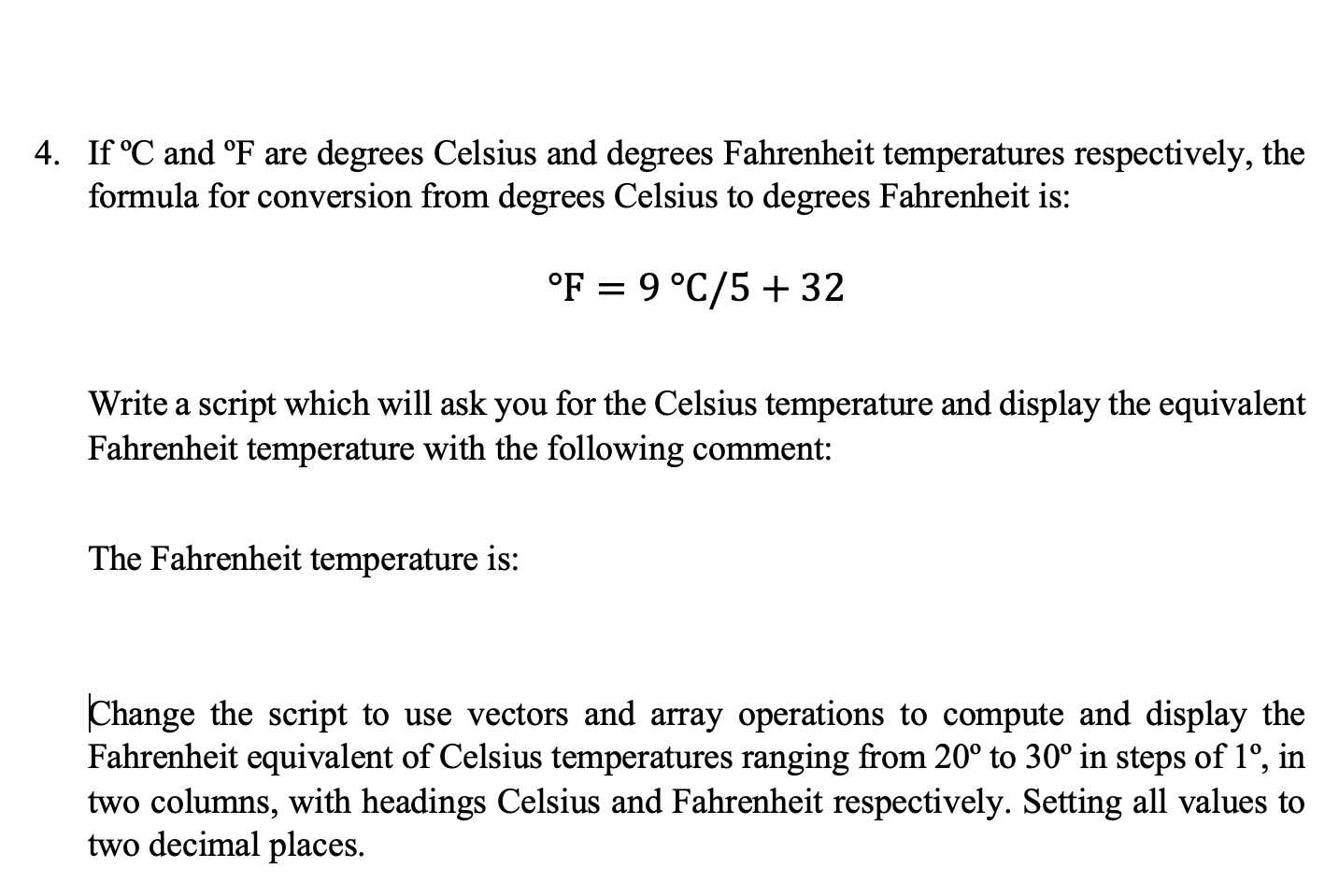 Solved 4. If °C and °F are degrees Celsius and degrees | Chegg.com
