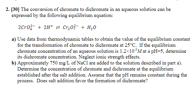 Solved 2. [30] The conversion of chromate to dichromate in | Chegg.com