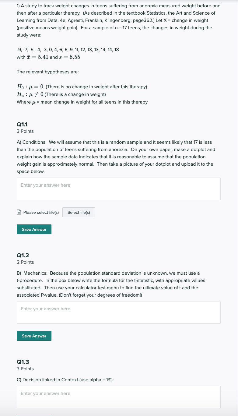 Solved 1) A study to track weight changes in teens suffering | Chegg ...