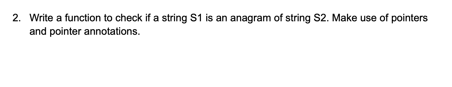 Solved 2 Write A Function To Check If A String S1 Is An