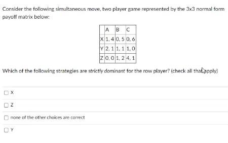Solved Consider the following simultaneous move, two player | Chegg.com