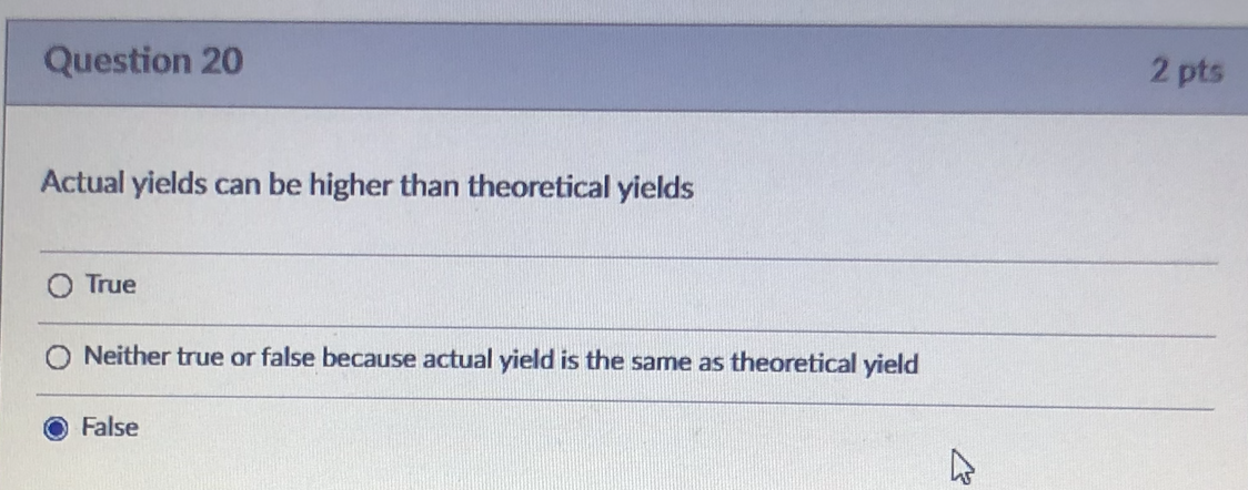 Solved Question 18 2 pts Actual yield is: The same as | Chegg.com